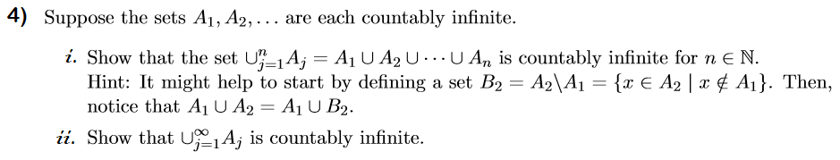 Solved 4) Suppose the sets A1, A2,... are each countably | Chegg.com