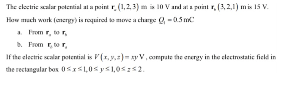 Solved The electric scalar potential at a point ra(1,2,3)m | Chegg.com