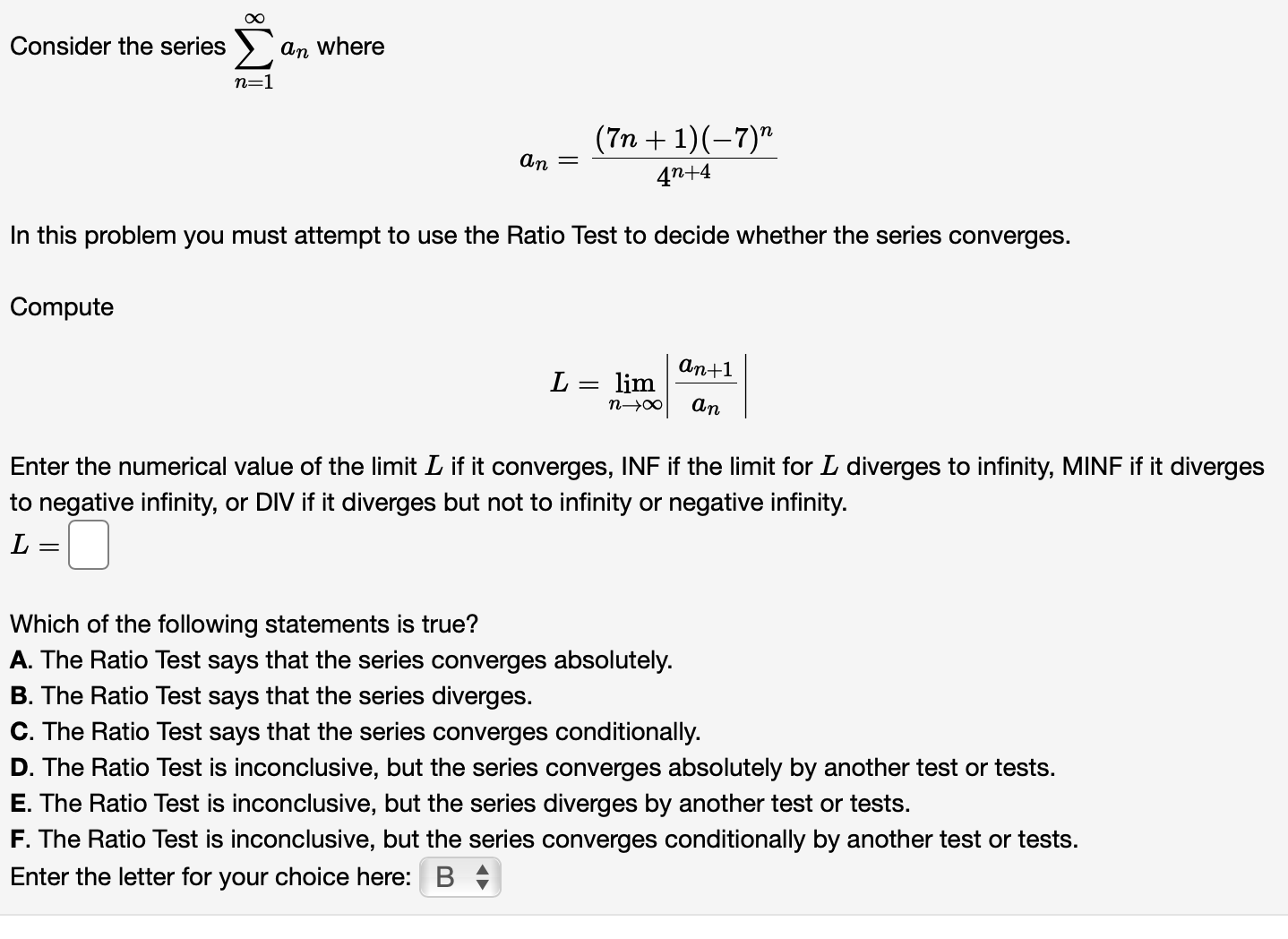 Solved Consider the series ∑n=1∞an where an=4n+4(7n+1)(−7)n | Chegg.com