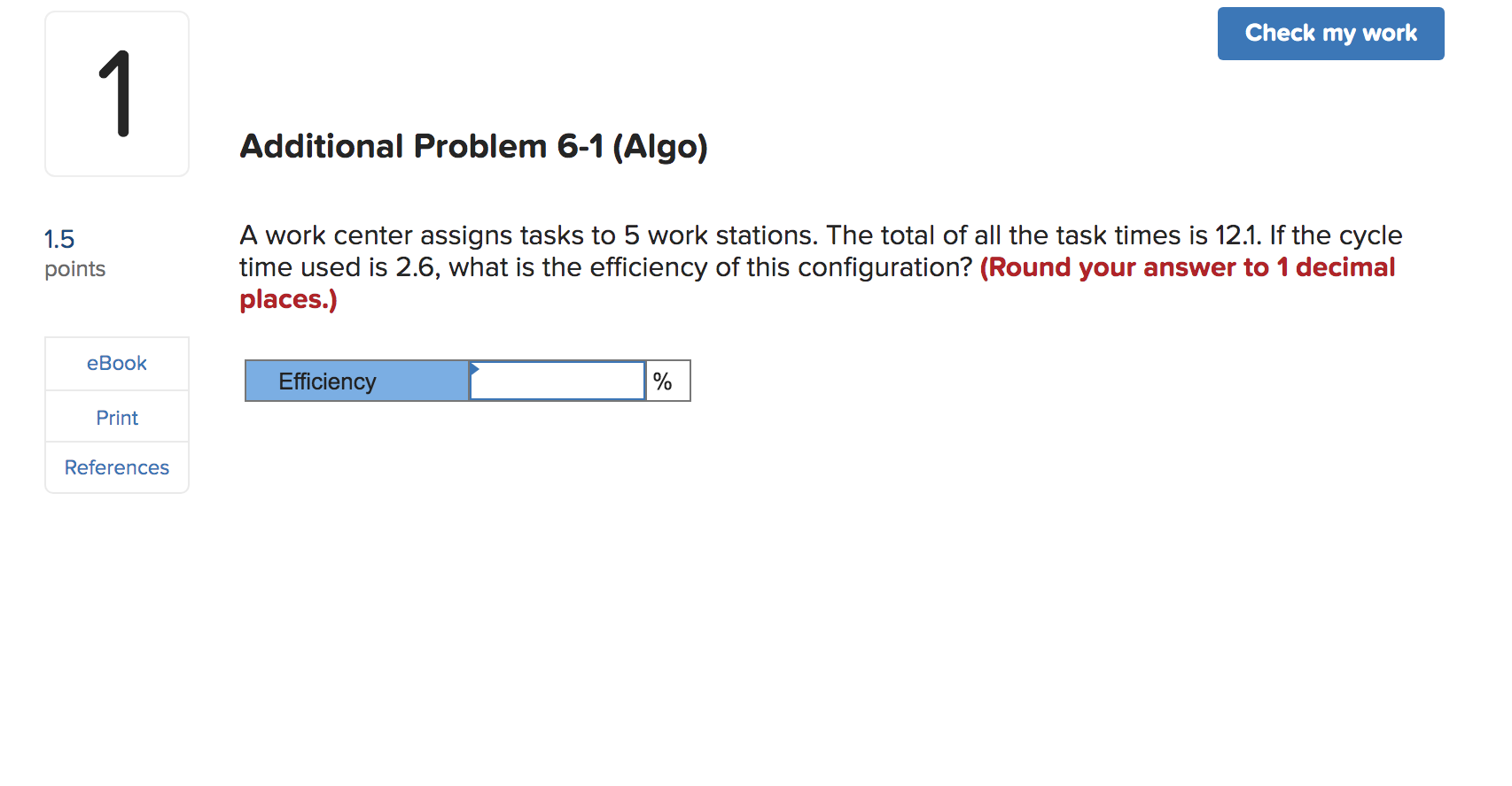 Solved Check my work 1 Additional Problem 6-1 (Algo) 1.5 | Chegg.com