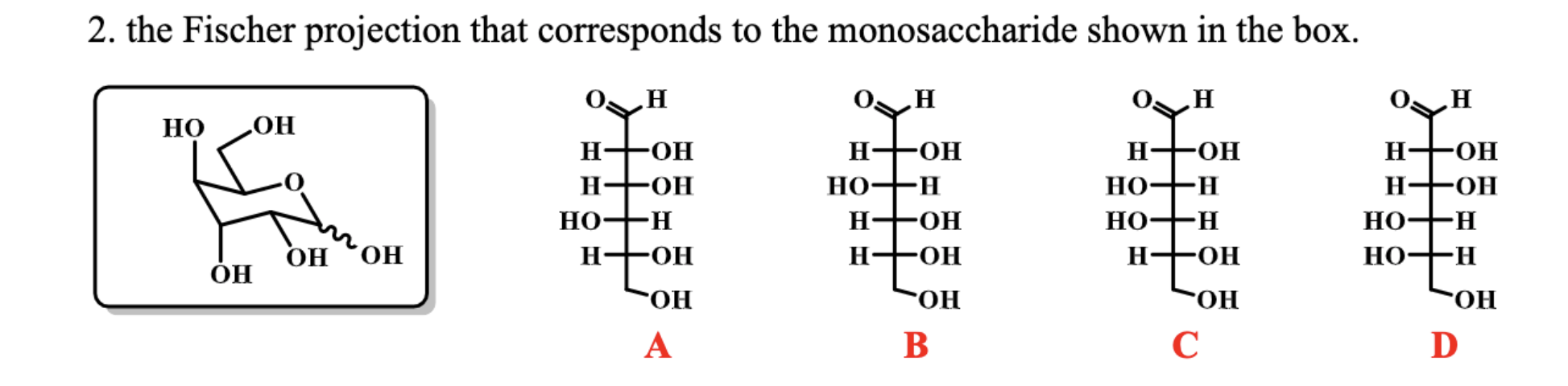 Solved the Fischer projection corresponds to the | Chegg.com