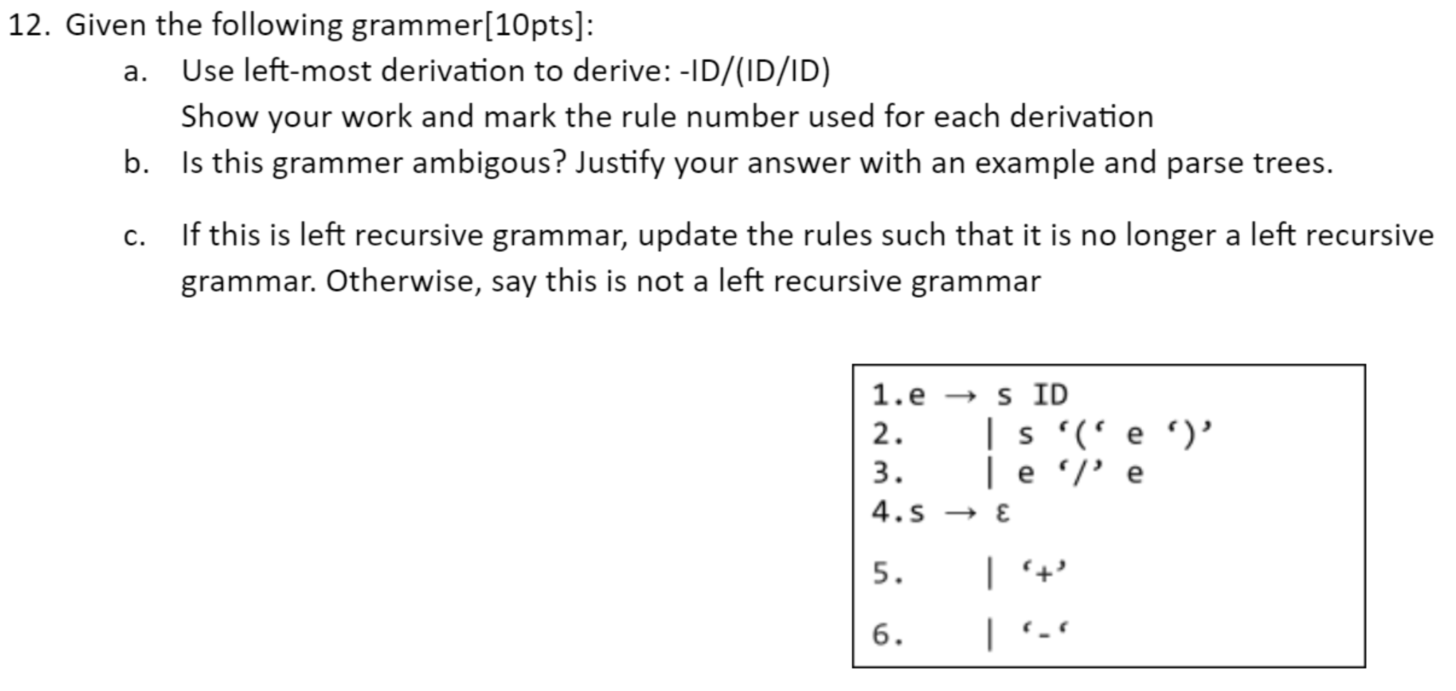 Solved 12. Given the following grammer[10pts]: a. Use | Chegg.com
