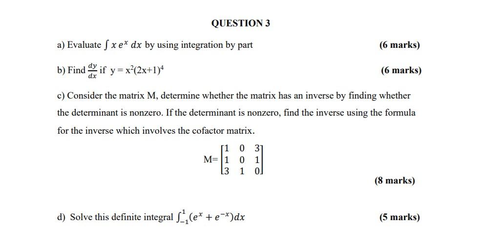 Solved QUESTION 3 a) Evaluate S xex dx by using integration | Chegg.com