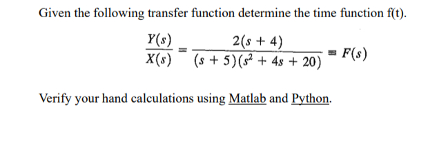 Solved Given the following transfer function determine the | Chegg.com