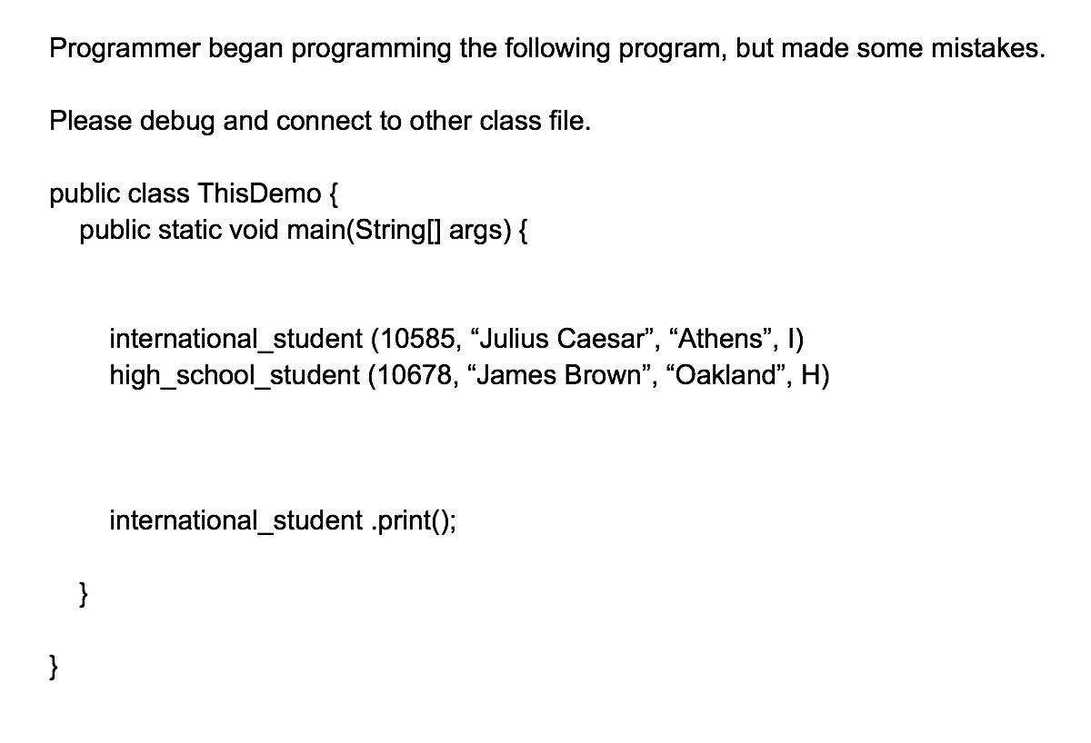 Solved Programmer began programming the following program, | Chegg.com