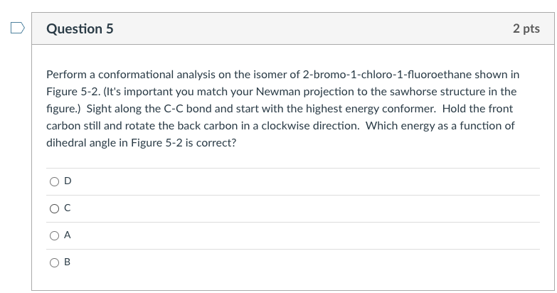 Perform a conformational analysis on the isomer of | Chegg.com