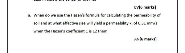 Solved EV[6 marks) a. When do we use the Hazen's formula for | Chegg.com