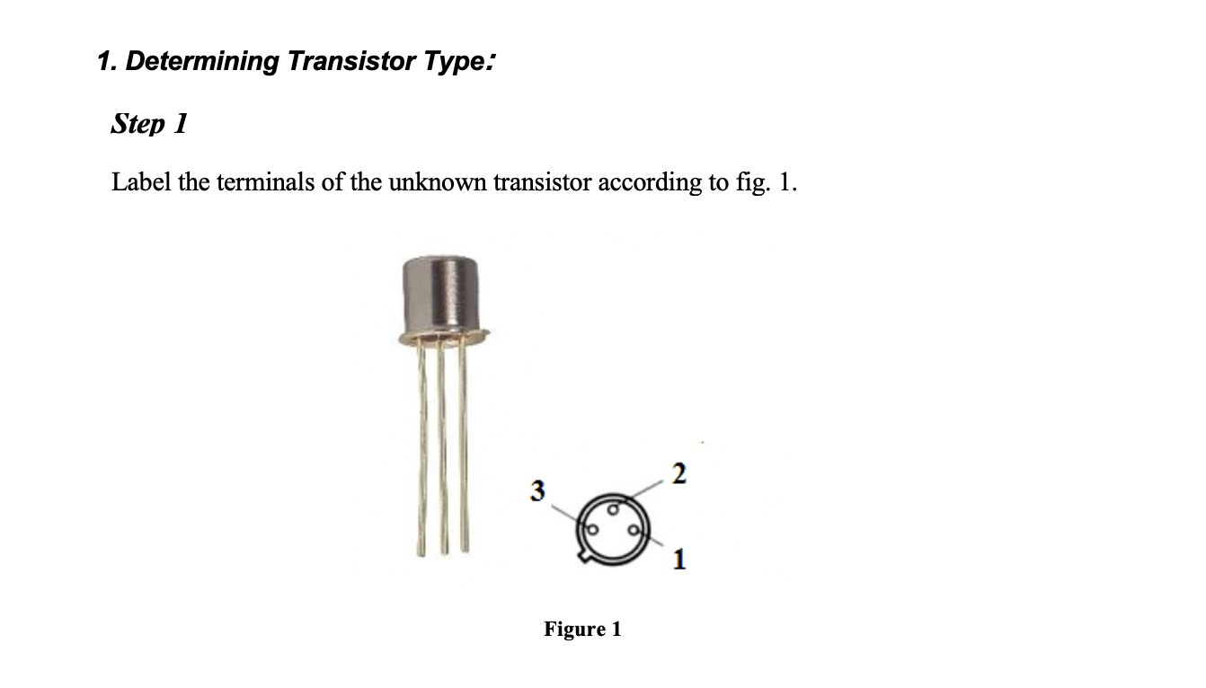 Solved 1. Determining Transistor Type: Step 1 Label the | Chegg.com