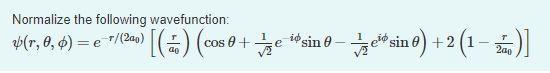 Solved vesin Normalize the following wavefunction: cos + +2 | Chegg.com