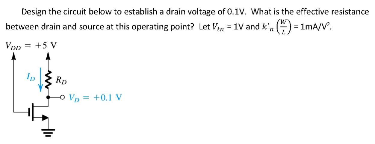 Solved Design the circuit below to establish a drain voltage | Chegg.com