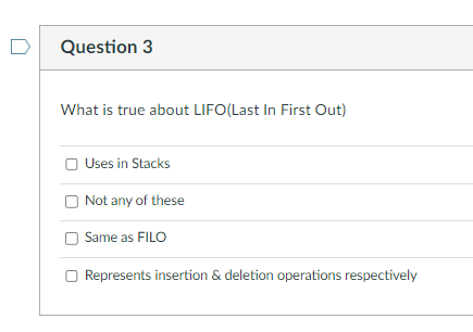 Solved What is true about LIFO(Last In First Out) Uses in | Chegg.com