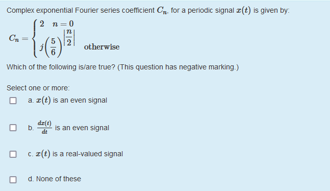 Solved Complex exponential Fourier series coefficient Cn, | Chegg.com