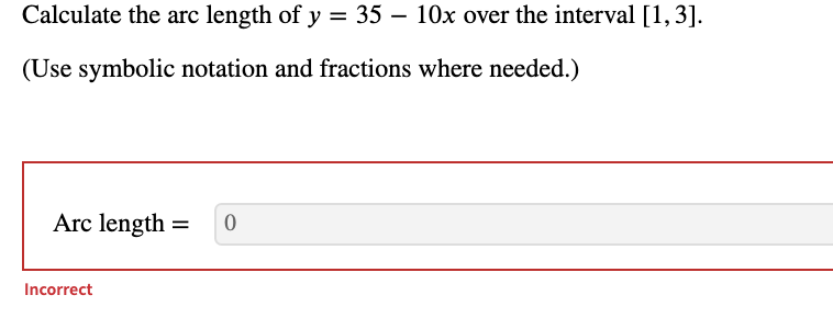 Solved Calculate the arc length of y=35−10x over the | Chegg.com