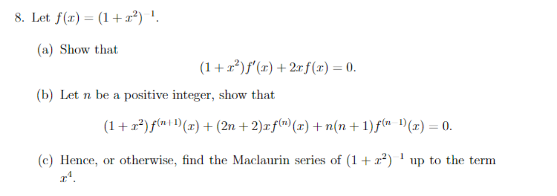 Solved Let f(x)=(1+x2)−1. (a) Show that | Chegg.com