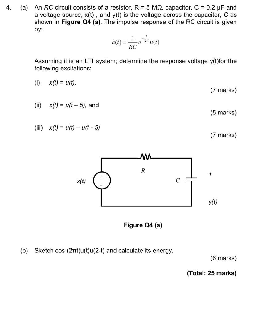 Solved 4. (a) An RC circuit consists of a resistor, R = 5 | Chegg.com