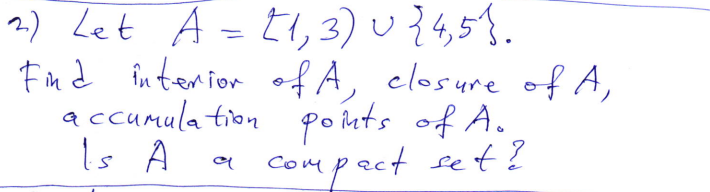 2) Let A={1,3)∪{4,5}. Find interior of A, closure of | Chegg.com