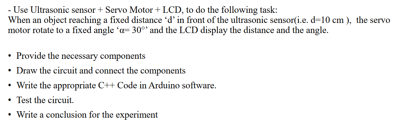 Solved - Use Ultrasonic sensor + Servo Motor + LCD, to do | Chegg.com