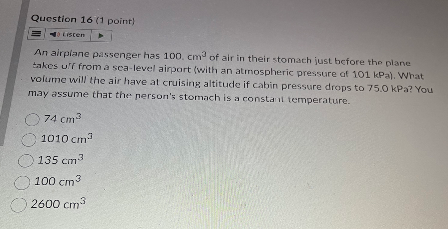 Solved An airplane passenger has 100.cm3 of air in their | Chegg.com