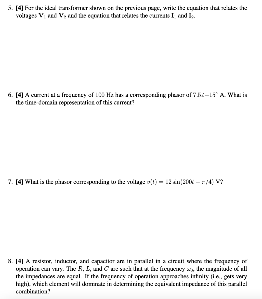 Solved VI + 3:4 + √2 5. [4] For the ideal transformer shown | Chegg.com