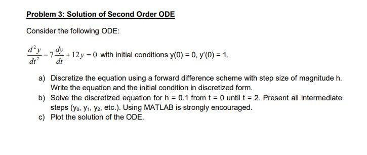Solved Problem 3: Solution of Second Order ODE Consider the | Chegg.com