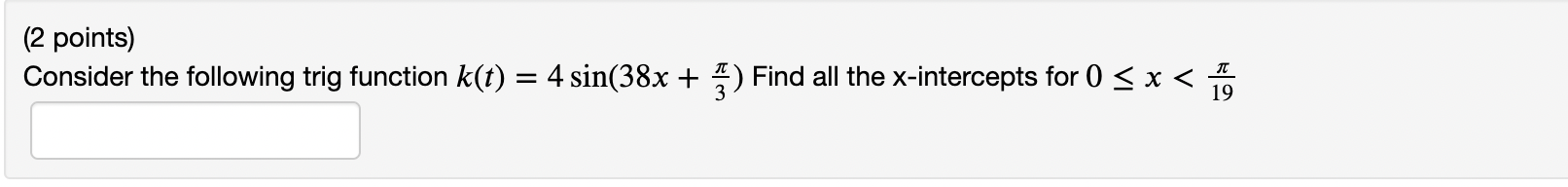 Solved (2 points) Consider the following trig function | Chegg.com