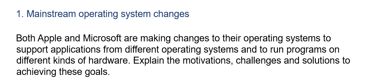 Solved 1. Mainstream operating system changes Both Apple and | Chegg.com