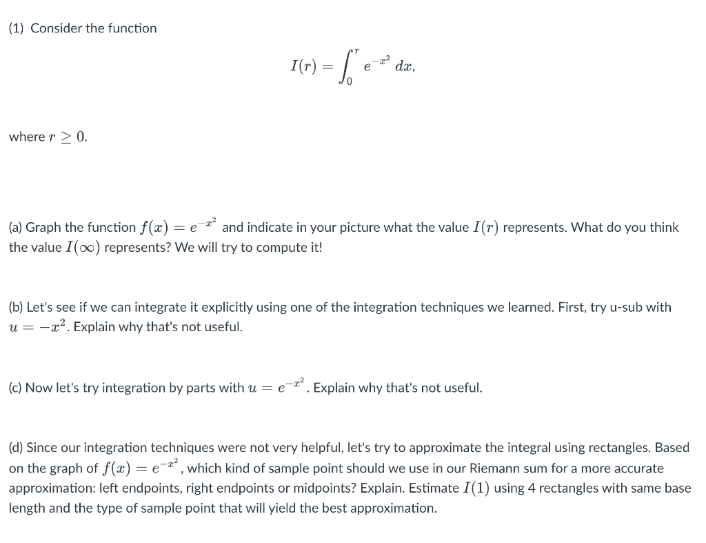 Solved (1) Consider the function I(-) = [] — e-2² de, wherer | Chegg.com