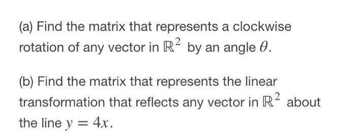 Solved (a) Find the matrix that represents a clockwise | Chegg.com