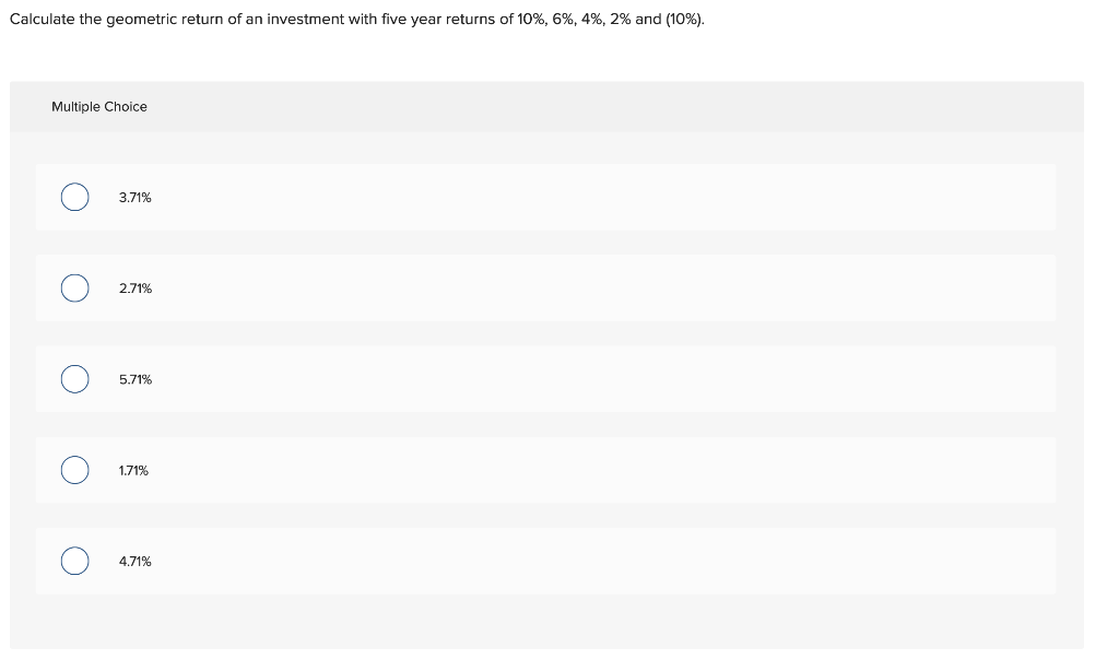 Solved Calculate the geometric return of an investment with | Chegg.com