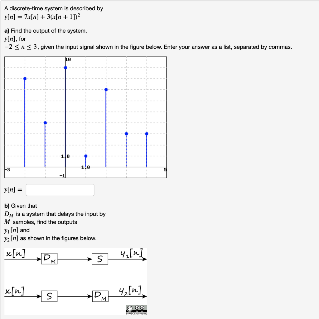 Solved A discrete-time system is described by y[n] = 7x[n] + | Chegg.com