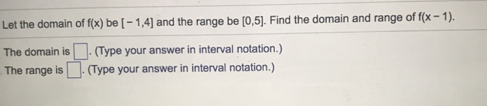 Solved Let the domain of f(x) be I-1,4] and the range be | Chegg.com
