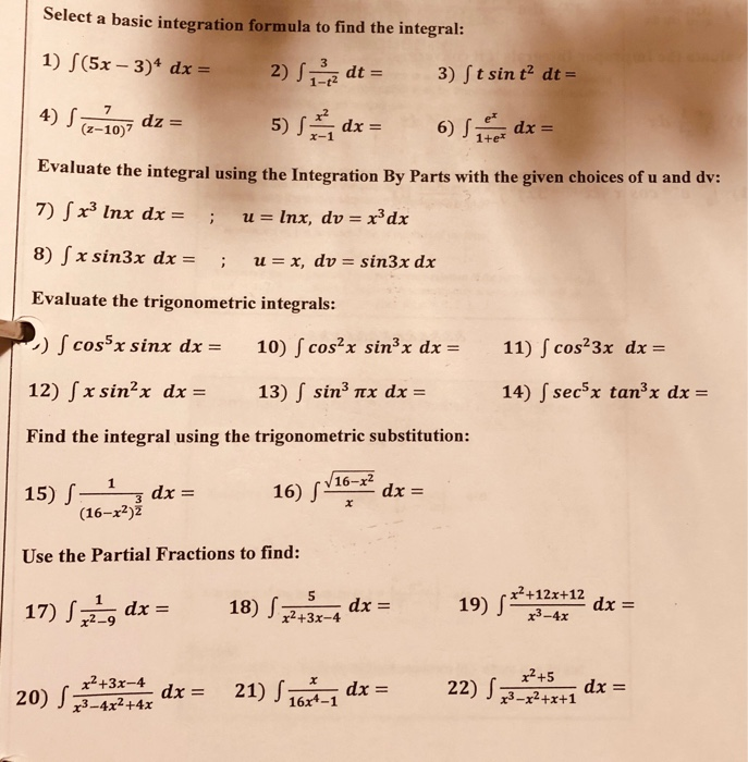 Solved Select a basic integration formula to find the | Chegg.com