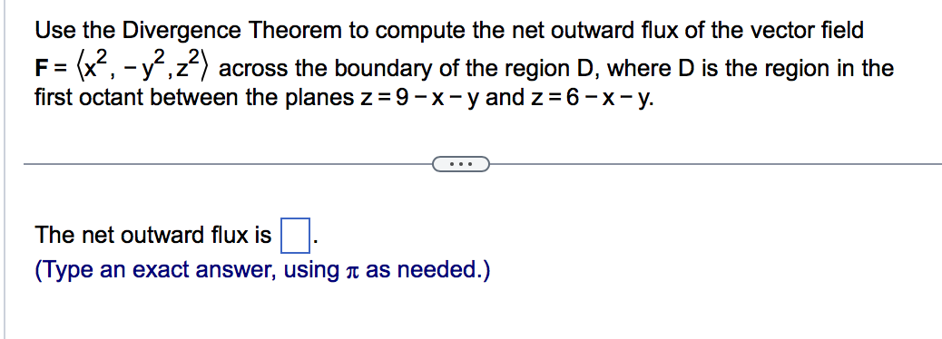 Solved Use the Divergence Theorem to compute the net outward | Chegg.com