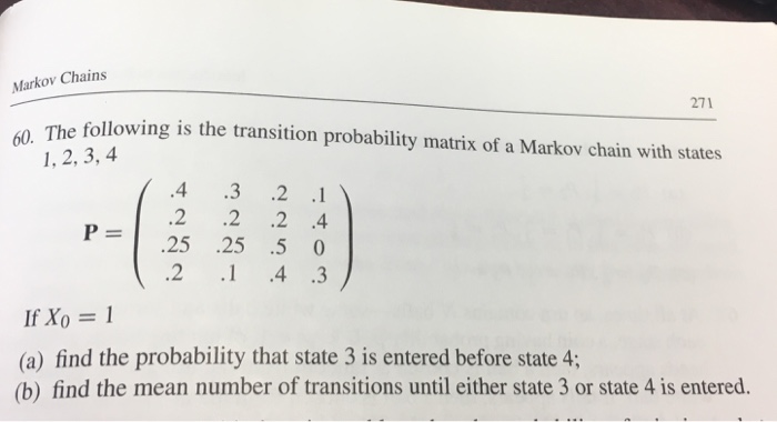 Solved The following is the transition probability matrix of | Chegg.com