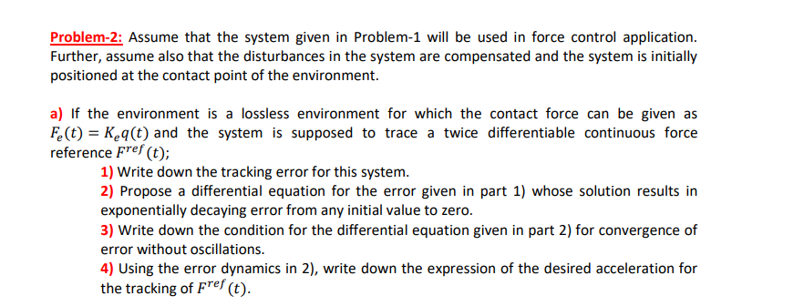 Solved Problem-1: Assume a single-DOF motion control system | Chegg.com