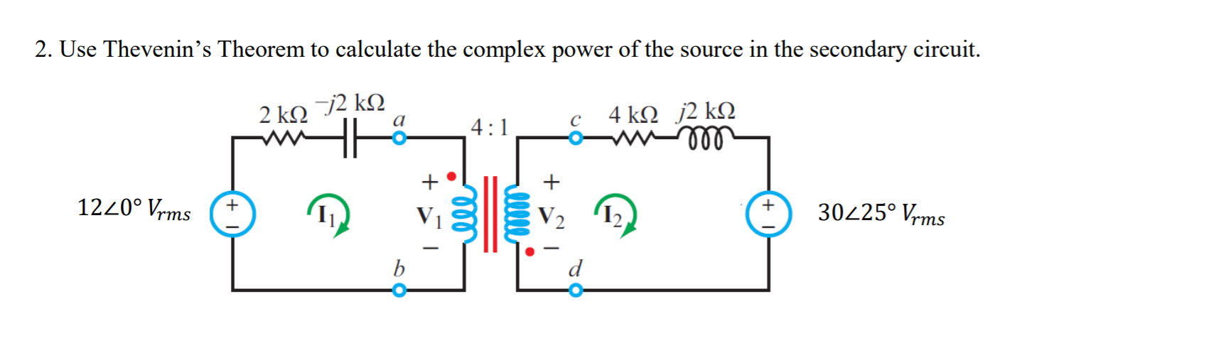Solved Use Thevenin's Theorem to calculate the complex power | Chegg.com