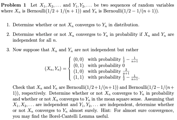 Problem 1 Let X1, X2, ... and Y1, Y,... be two | Chegg.com