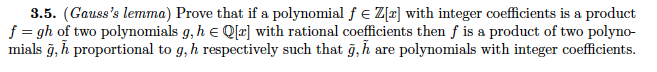Solved 3.5. (Gauss's lemma) ﻿Prove that if a polynomial | Chegg.com