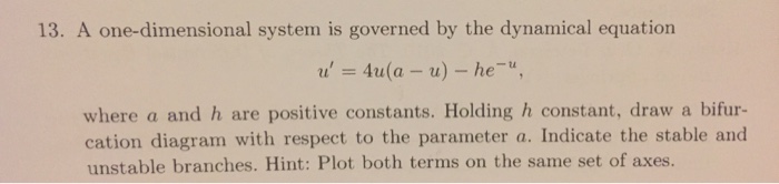 Solved 13. A one-dimensional system is governed by the | Chegg.com