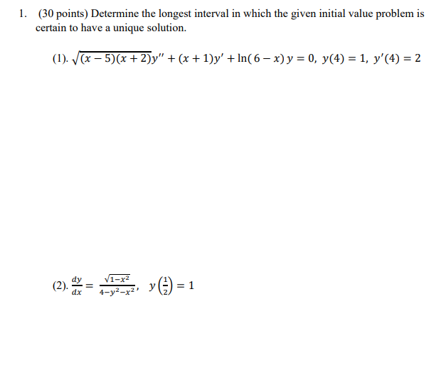 Solved 1. (30 points) Determine the longest interval in | Chegg.com