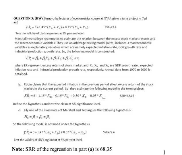 Solved QUESTION 3: (HW) Barney, the lecturer of econometrics | Chegg.com