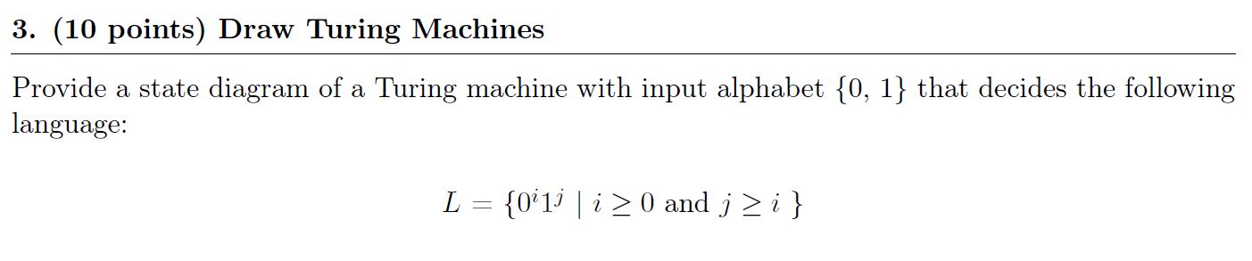 Solved 3 10 Points Draw Turing Machines Provide A State 