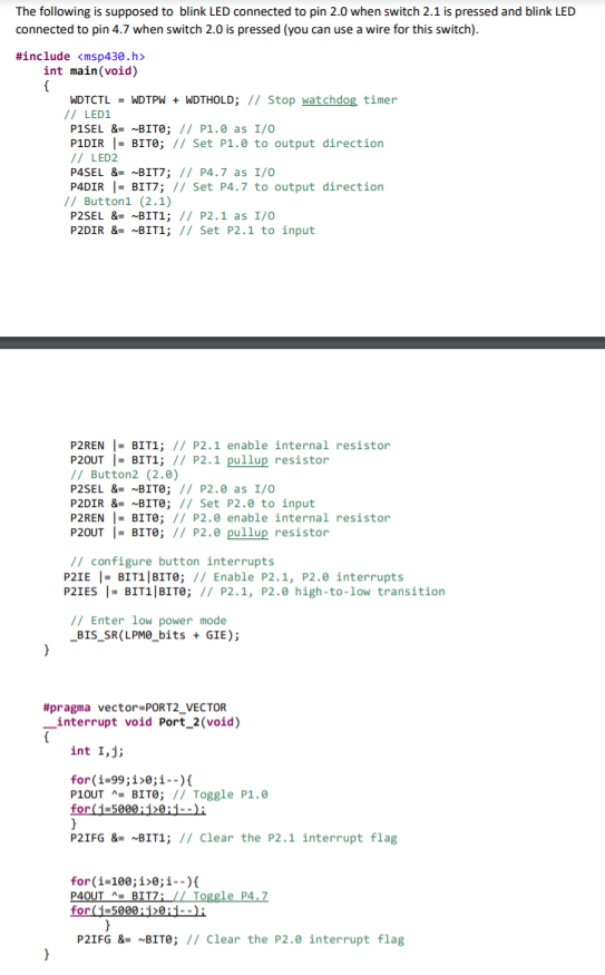 Solved The following code is supposed to blink an LED that | Chegg.com