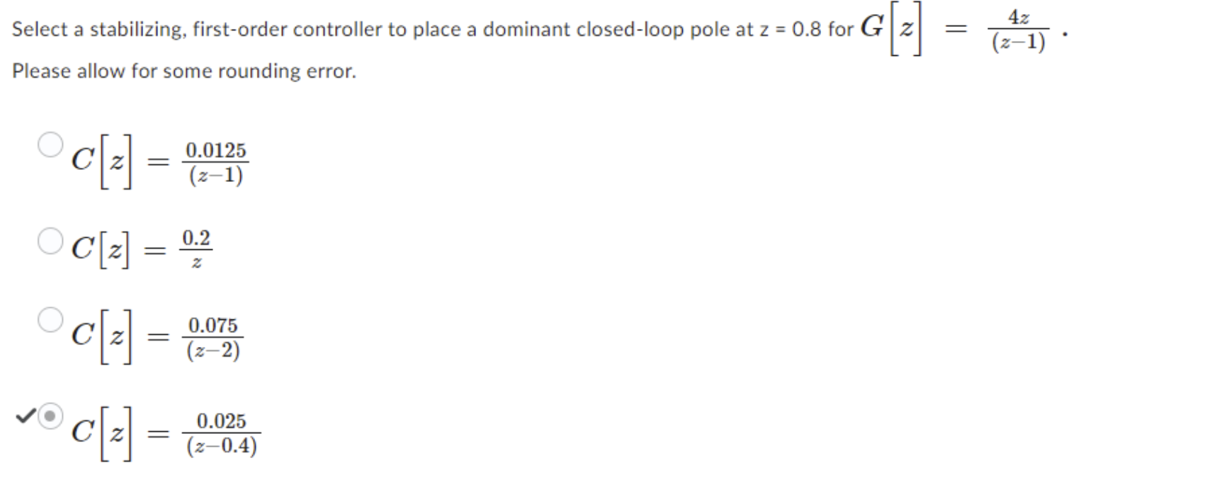 Solved Select a stabilizing, first-order controller to place | Chegg.com