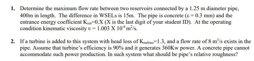 Solved Determine the maximum flow rate between two | Chegg.com