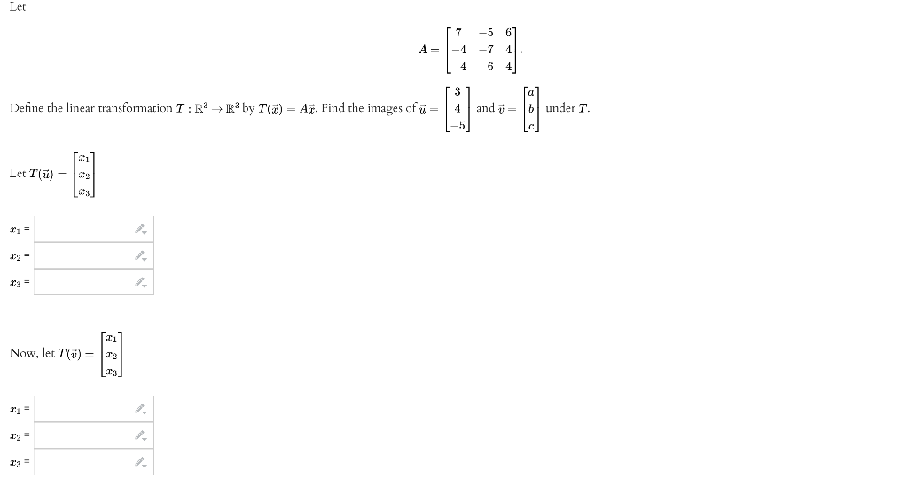 Solved A=⎣⎡7−4−4−5−7−6644⎦⎤ Define the linear transformation | Chegg.com