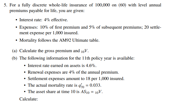 Solved 5. For a fully discrete whole-life insurance of | Chegg.com