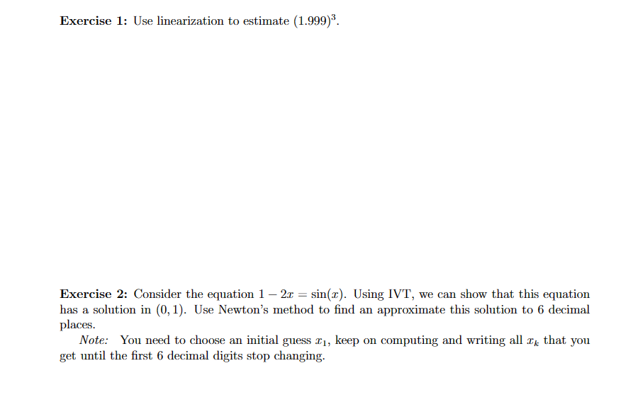Solved Exercise 1: Use linearization to estimate (1.999)3. | Chegg.com
