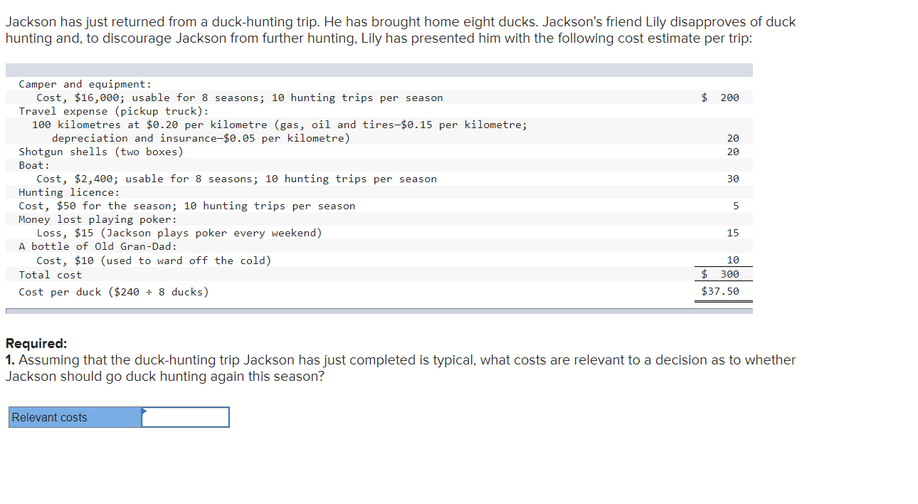 Jackson has just returned from a duck-hunting trip. | Chegg.com