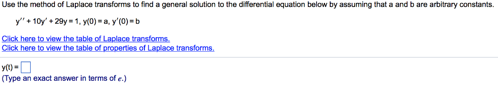 Solved Use the method of Laplace transforms to find a | Chegg.com